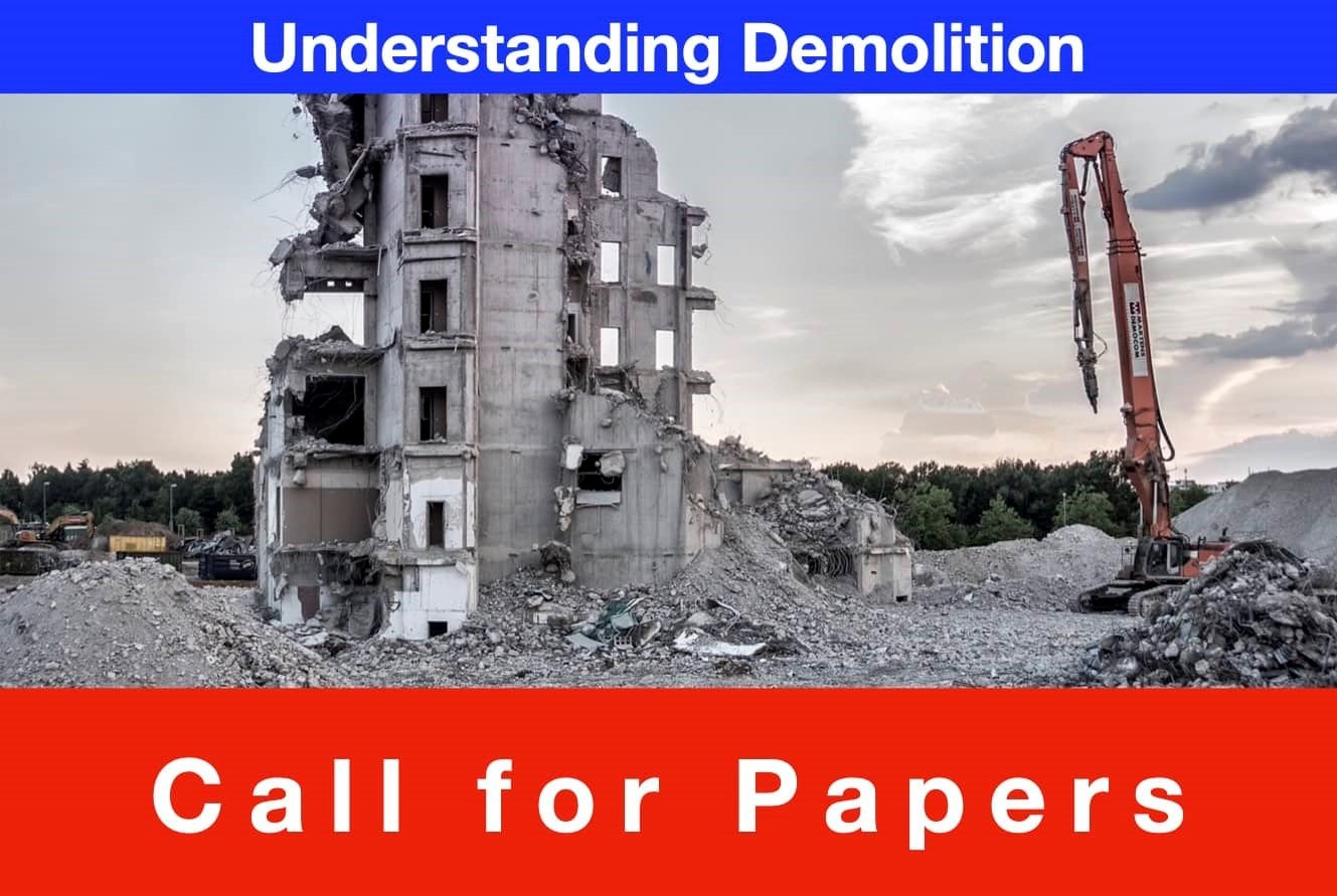 Buildings & Cities - CFP announcement "Understanding Demolition" - CIB