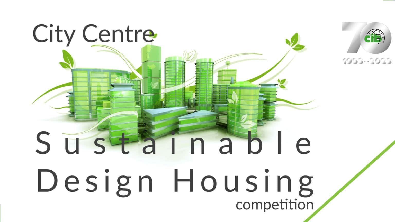 City Centre Sustainable Design Housing competition workshops - CIB